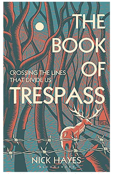 A review of ‘The Book of Trespass’ – Routes